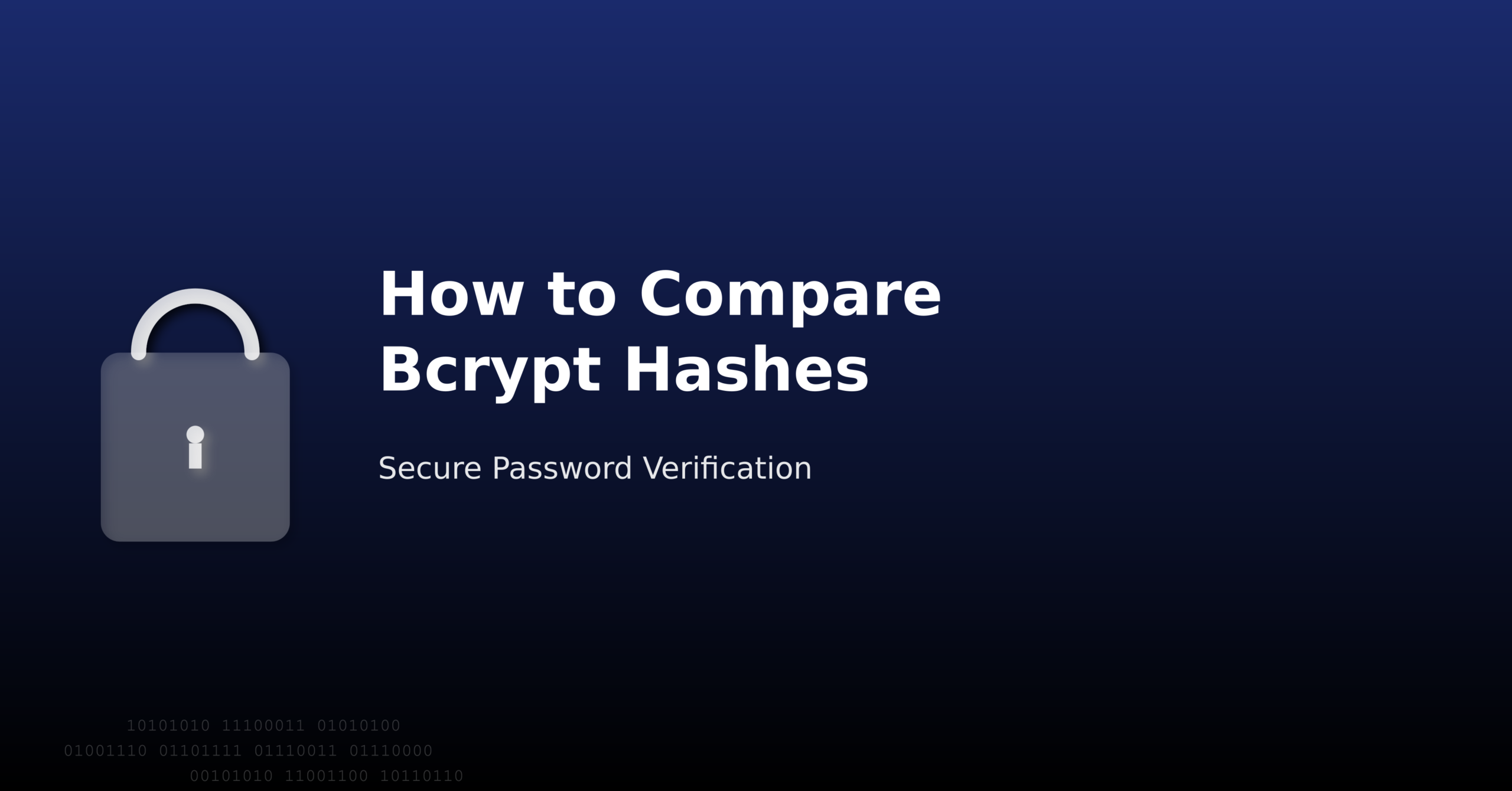 How to Compare Bcrypt Hashes: A Comprehensive Guide to Secure Password ...